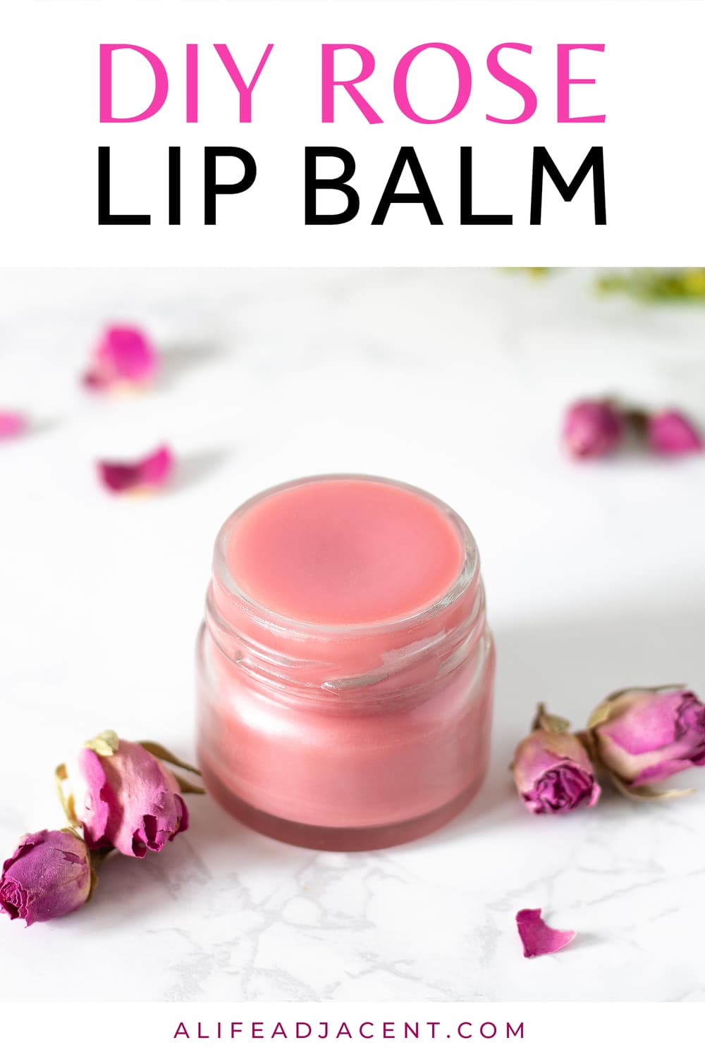 DIY Rose Lip Balm | A Life Adjacent