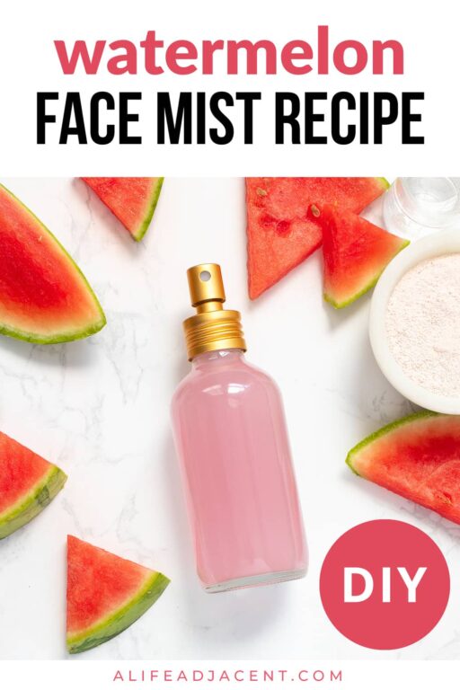 DIY Watermelon Face Mist to Make Your Skin Glow - A Life Adjacent